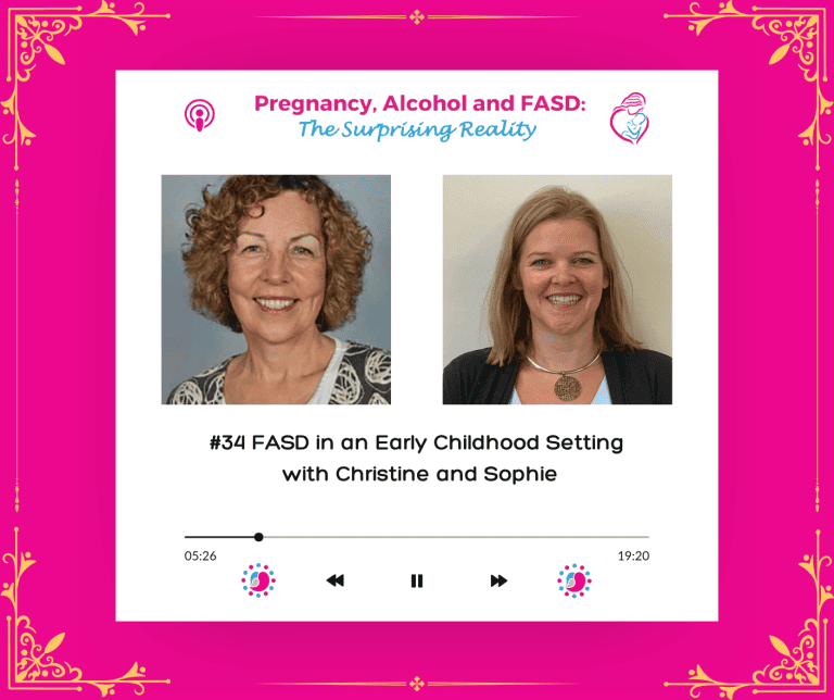 #34 FASD in an Early Childhood Setting with Christine and Sophie ...
